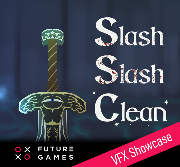 ArtStation - "Slash Slash Clean" VFX