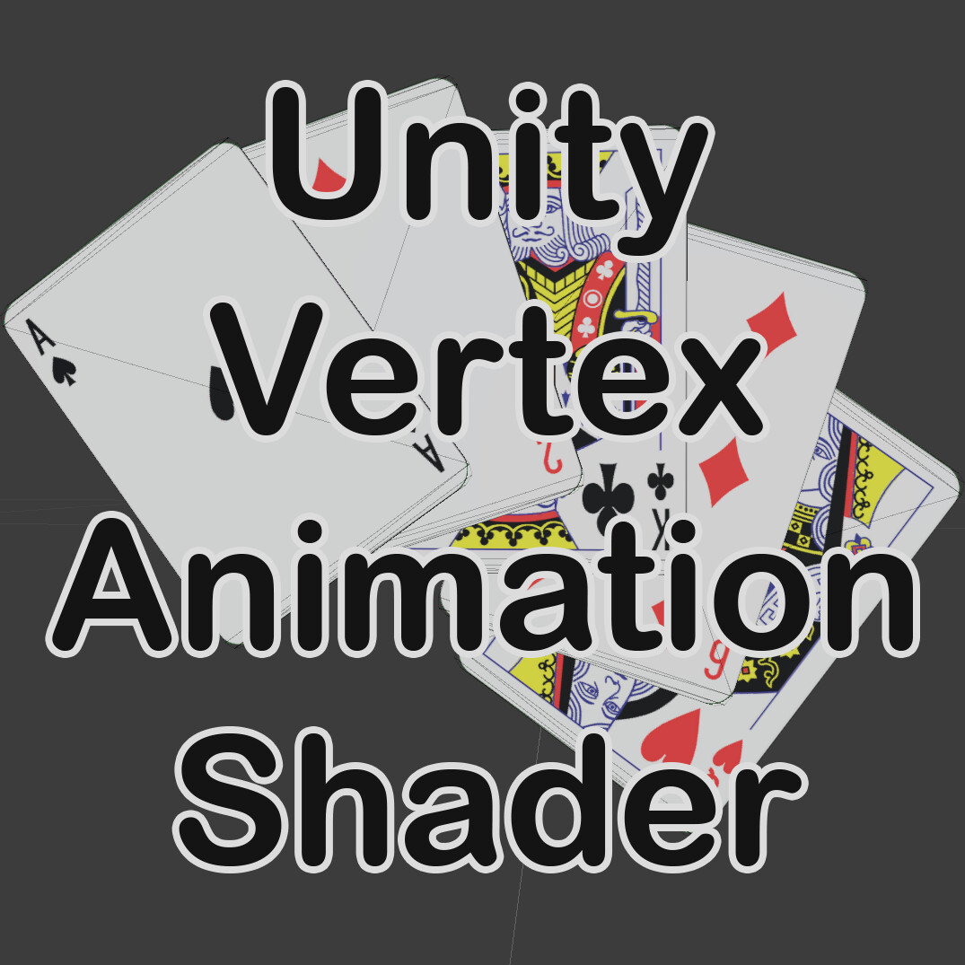 Christopher Gough - Playing Cards Vertex Animation Shader