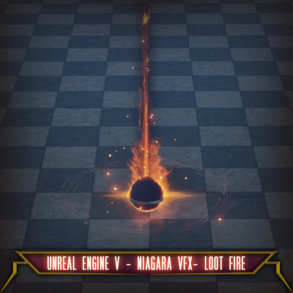 ArtStation - Unreal Engine 5 Niagara Loot VFX - Fire Elements