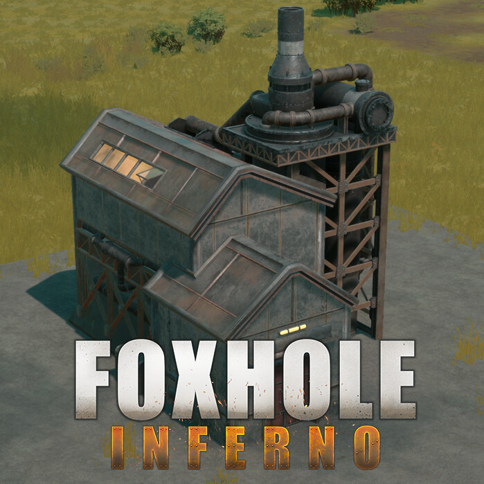 ArtStation - Foxhole 1.0 Facility Metalworks Factory