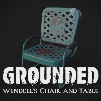 ArtStation - Grounded - Wendell's Chair and Table
