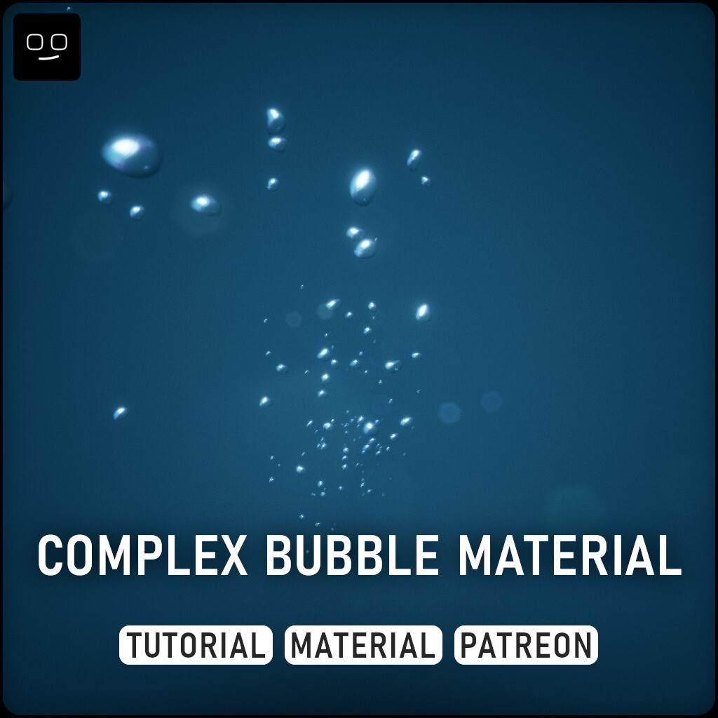 ArtStation - Unreal Engine Tutorial - Complex Bubble Material