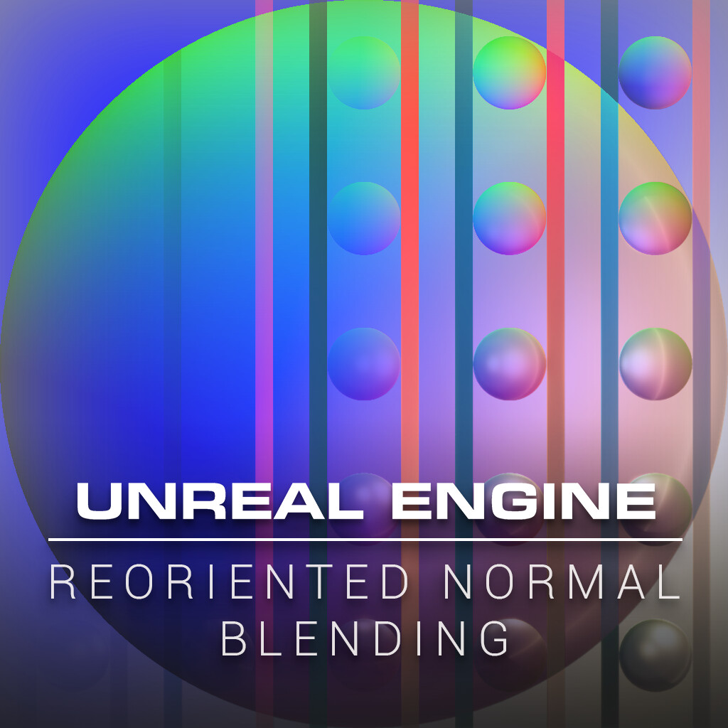 ArtStation - Unreal Engine | Reoriented Normal Blend