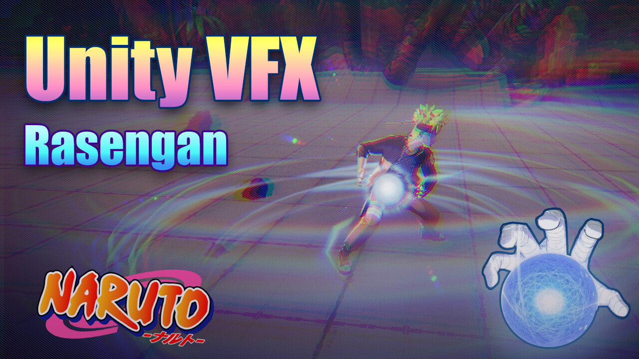 ArtStation - I made a naruto Rasengan VFX Test in the 3D Engine #Unity3D