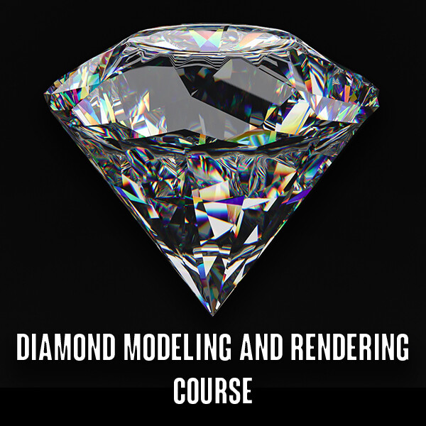 ArtStation - Diamond Modeling and Rendering Course