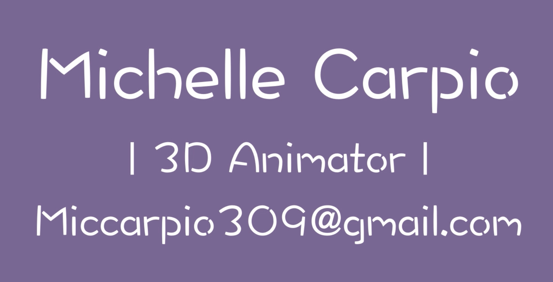 Michelle Carpio - Michelle Carpio - Animation Demo Reel 2022