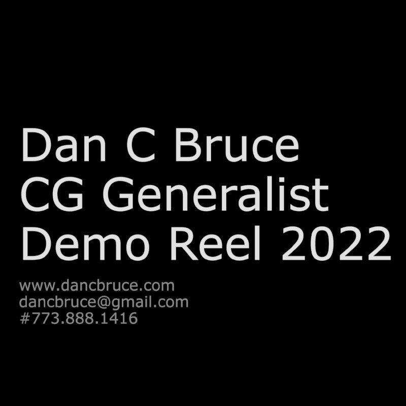 Dan Bruce - Demo Reel 2022