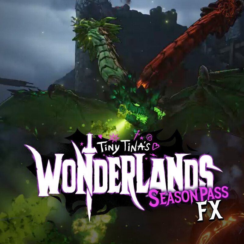 ArtStation - Tiny Tinas Wonderlands Season Pass FX