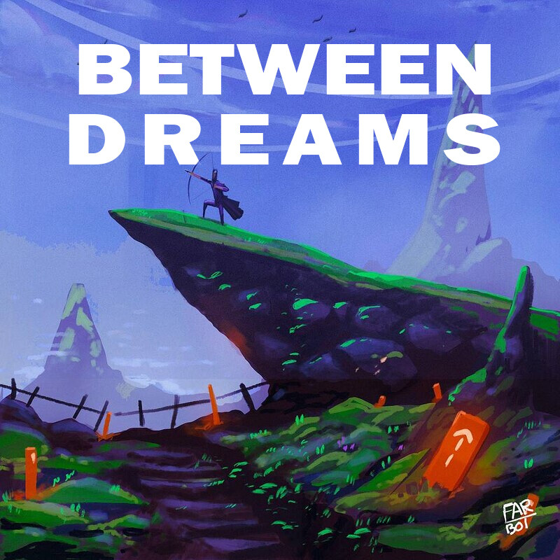 ArtStation - Between dreams