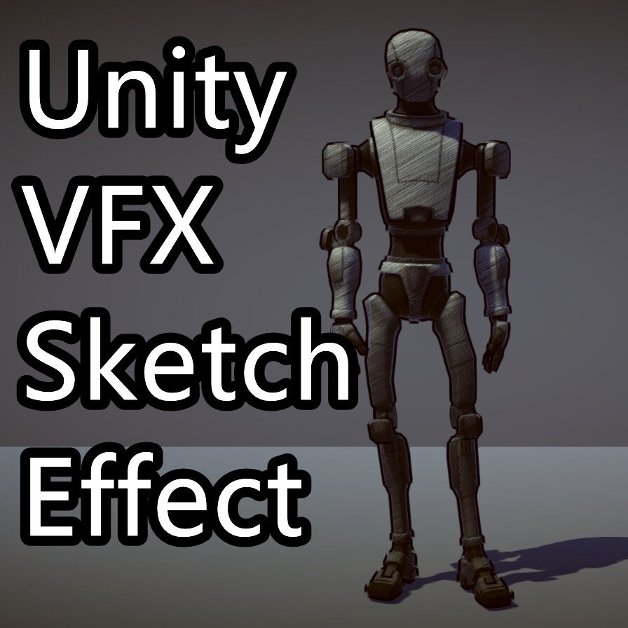 ArtStation - Unity VFX - Sketch Effect - Downloadable