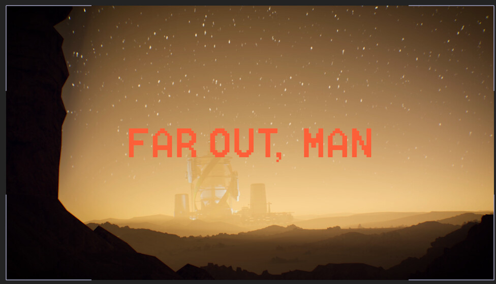 ArtStation - Far Out, Man