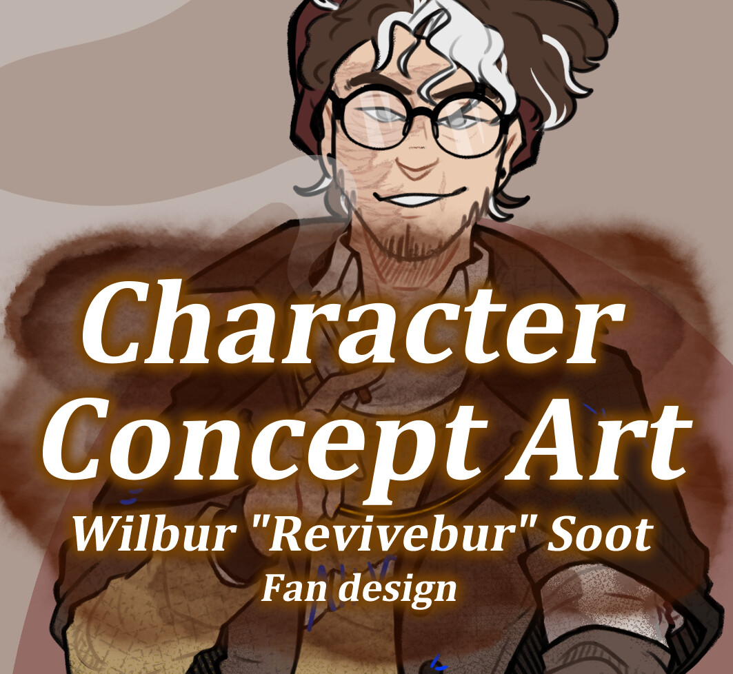 ArtStation - Characrer Concept Art- Wilbur ("Revivebur") (Fanart)