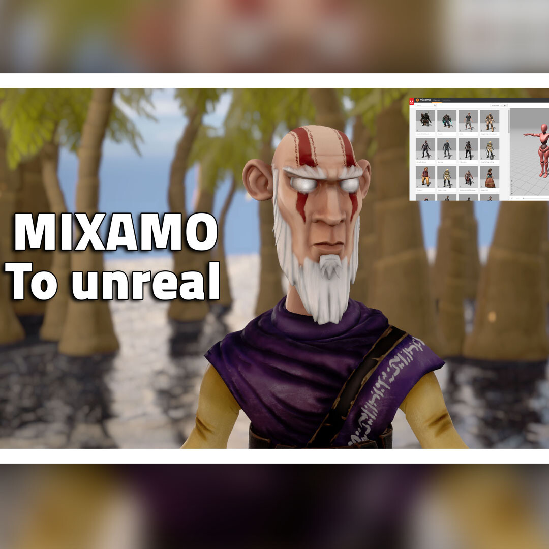 ArtStation - Mixamo To Unreal En5 Tutorial | how to use Mixamo for unreal