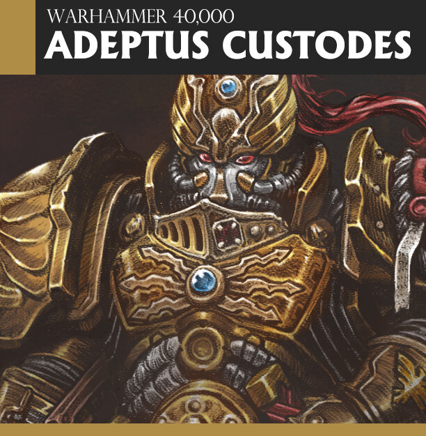 ArtStation - Warhammer 40K - Adeptus Custodes - Fan Art
