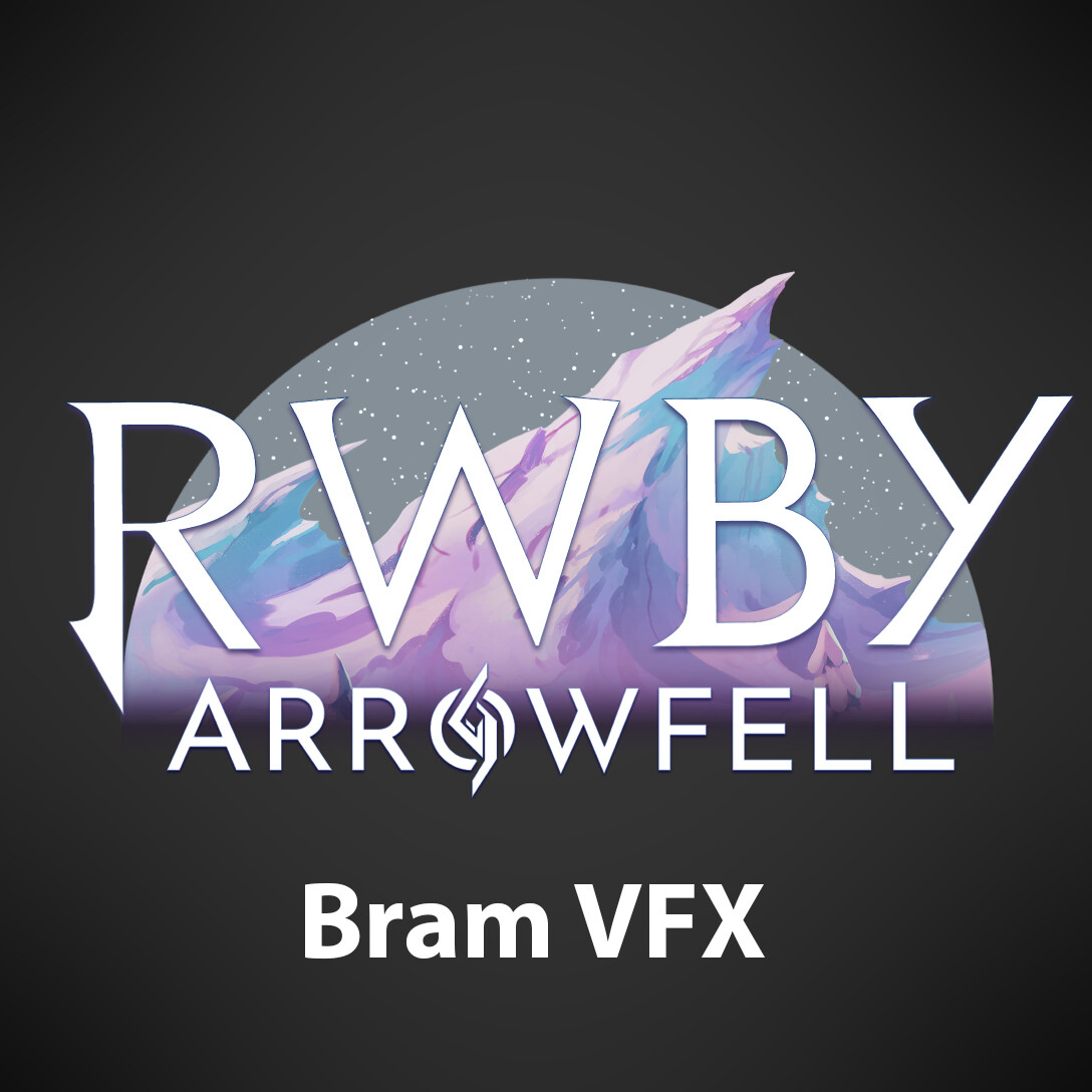 ArtStation - RWBY Arrowfell Bram VFX