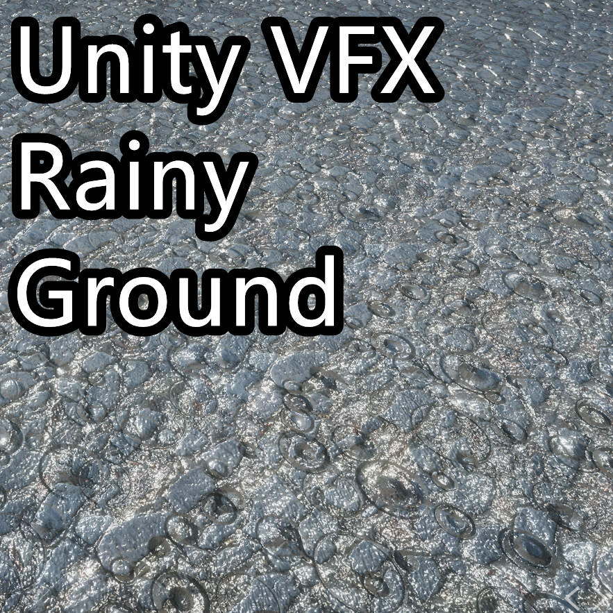 ArtStation - Unity VFX - Rainy Ground - Downloadable
