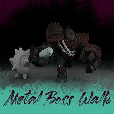 ArtStation - Metal Boss Walk