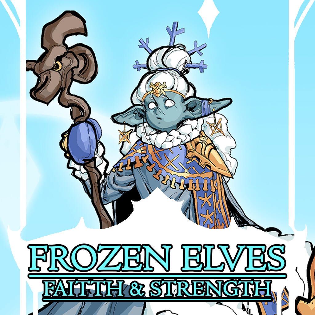 ArtStation - Frozen Elves - Expression of Strength & Faith