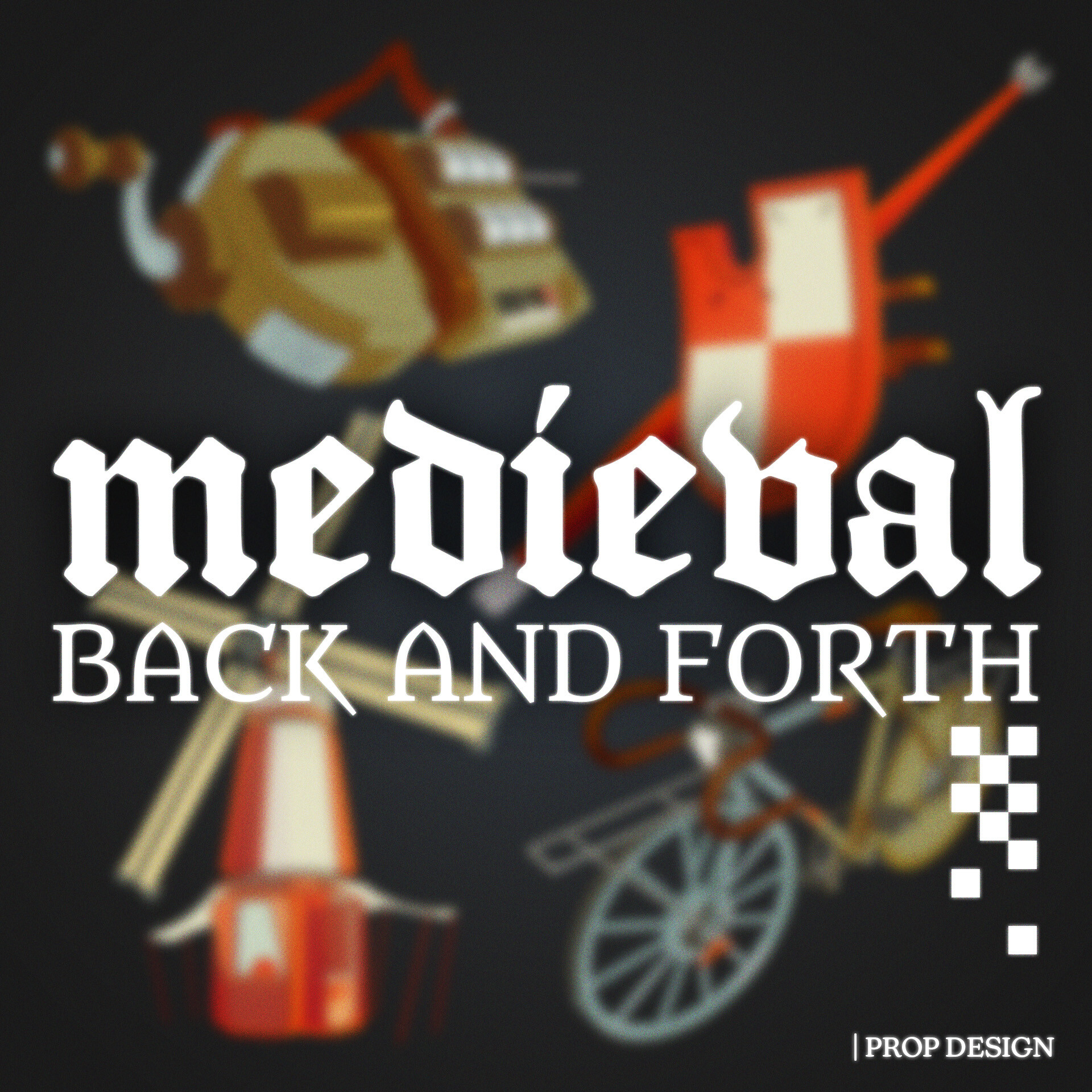 ArtStation - Medieval: Back and Forth - Artstation Prop Design Challenge