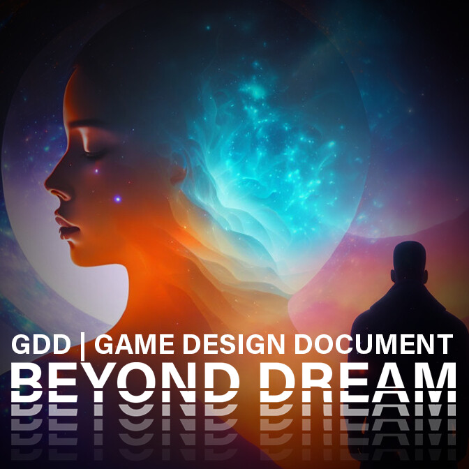 ArtStation - Beyond Dream | GDD