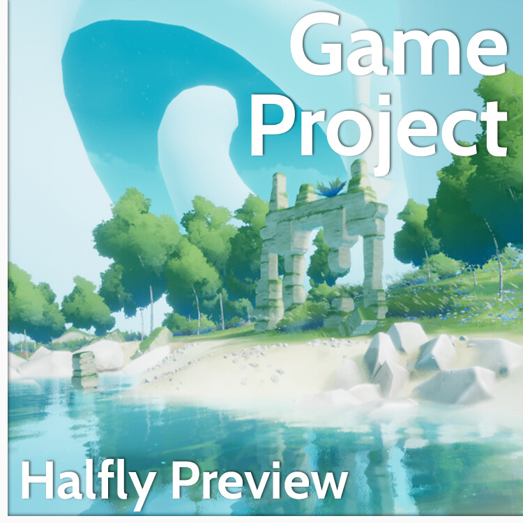 ArtStation - Halfly - Game Project