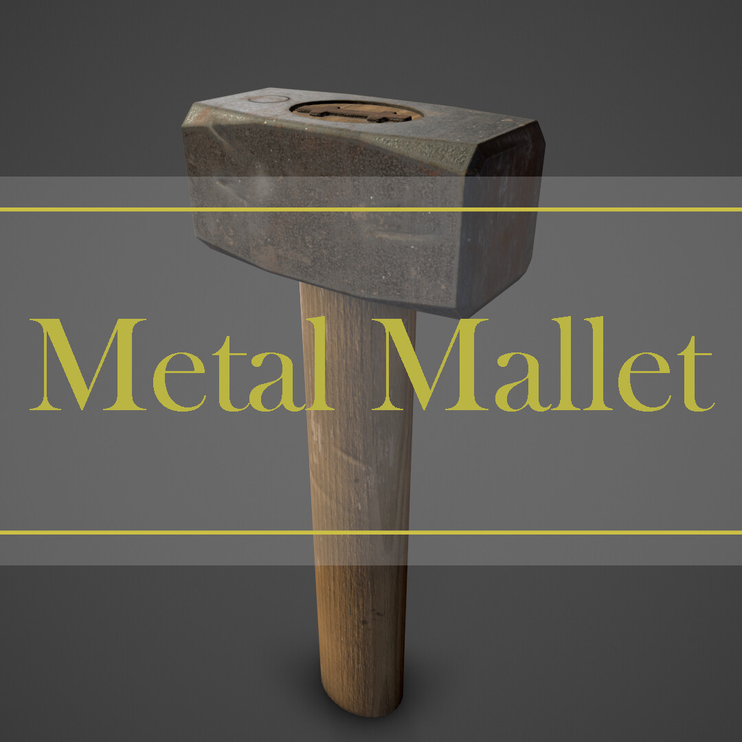 ArtStation - Metal Mallet