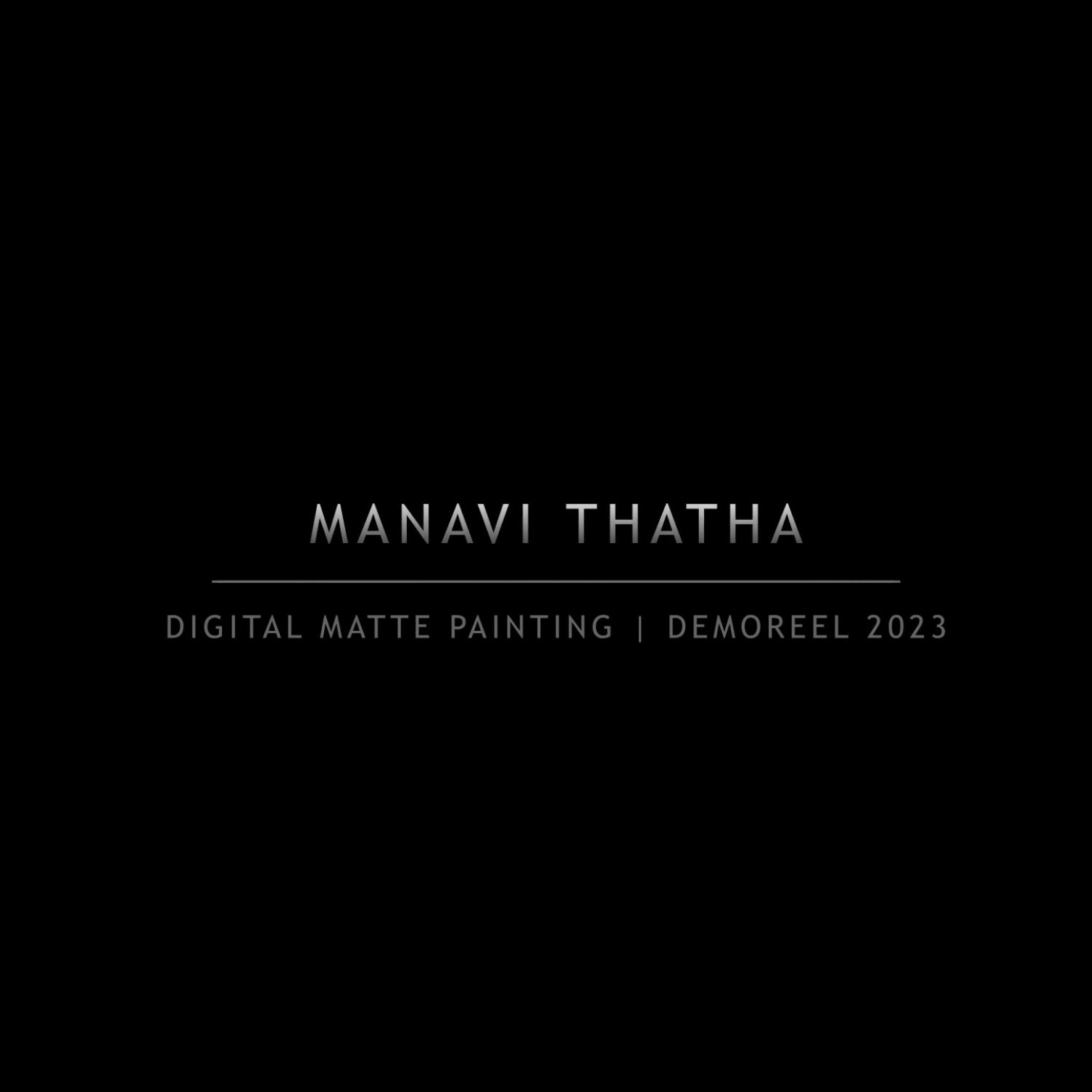 Manavi Thatha - Manavi Matte Painting Demoreel 2023