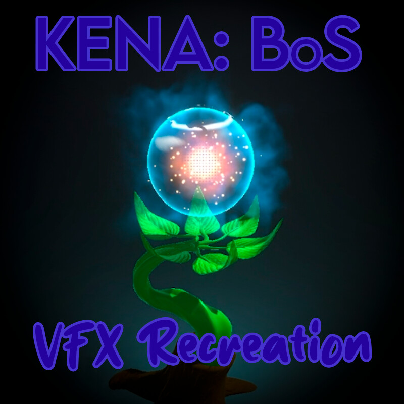 ArtStation - Kena: Bridge of Spirits VFX Recreation