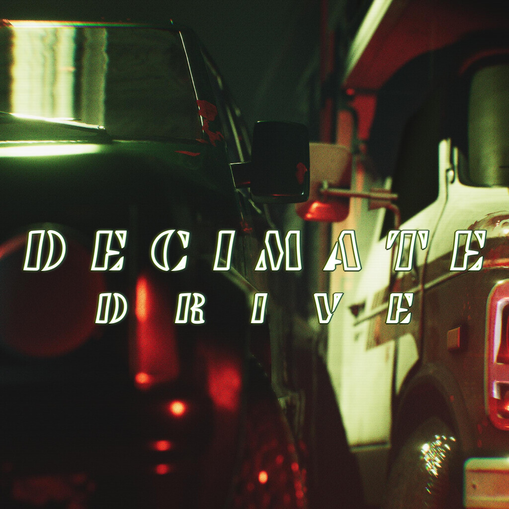 ArtStation - Decimate Drive