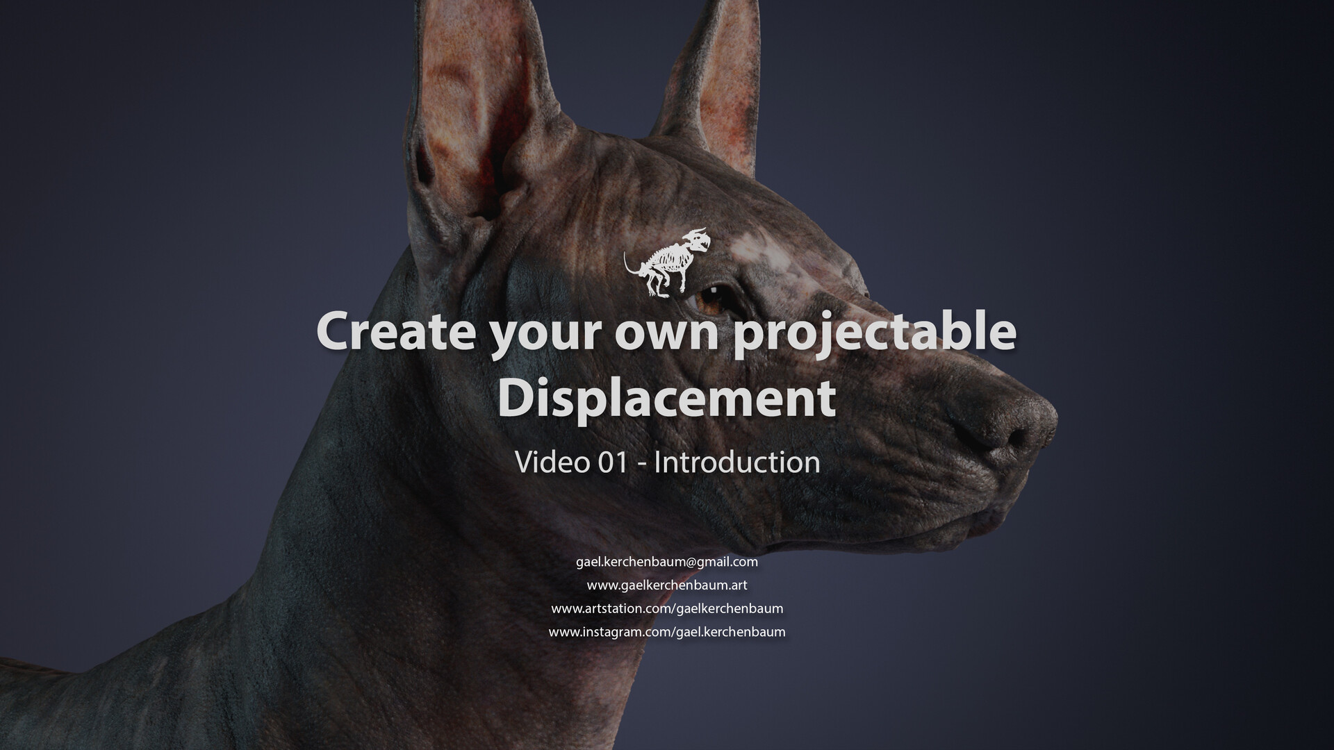 Gael Kerchenbaum - Custom Texturing XYZ displacement - Tutorial