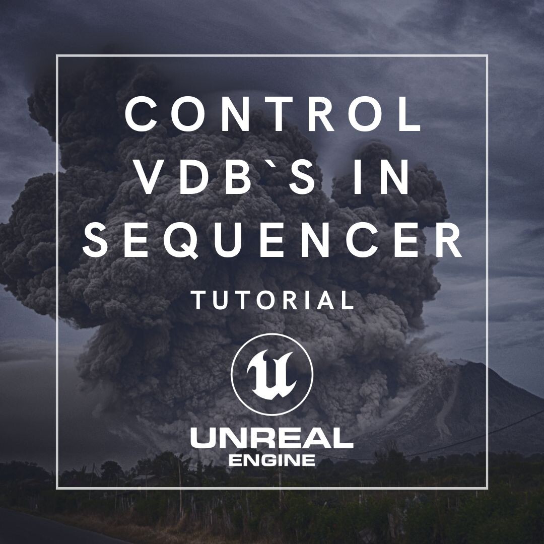 ArtStation - Control VDB`s in sequencer tutorial