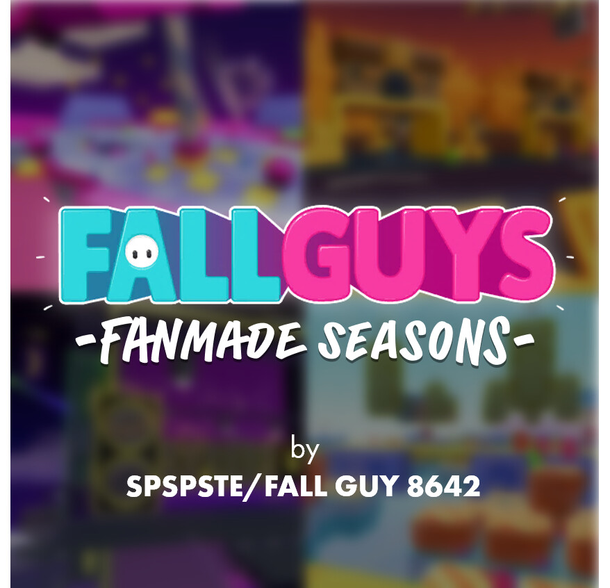 ArtStation - Some Fall Guys Fan-made Seasons/Levels :D
