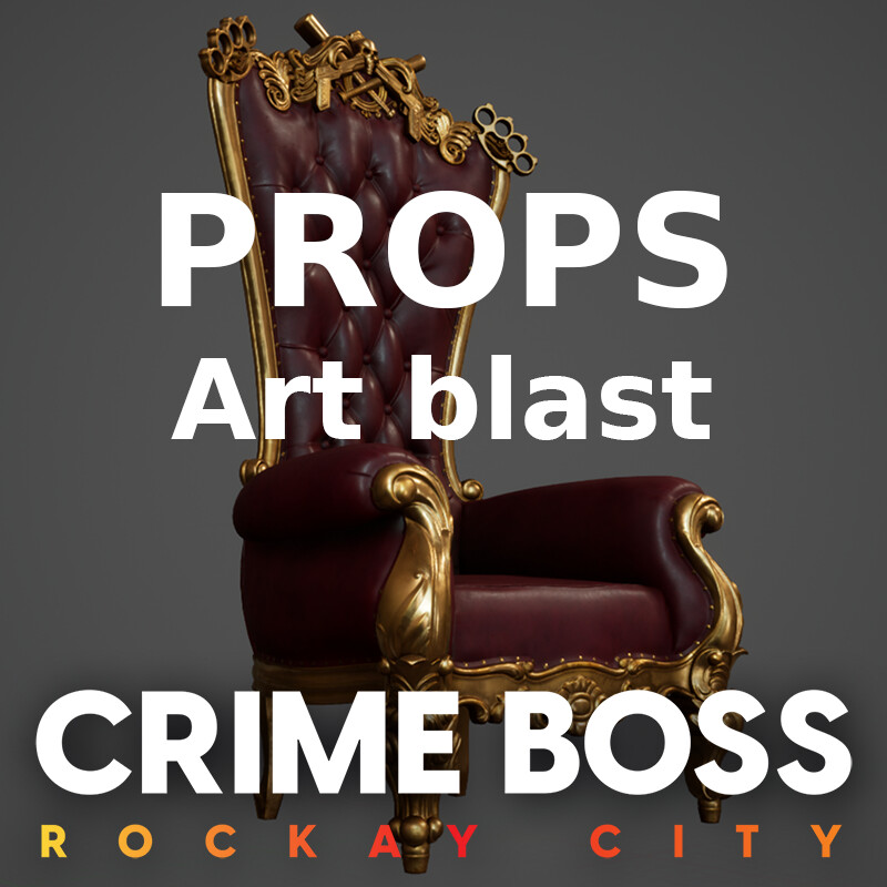 ArtStation - Crime Boss - Props Art blast