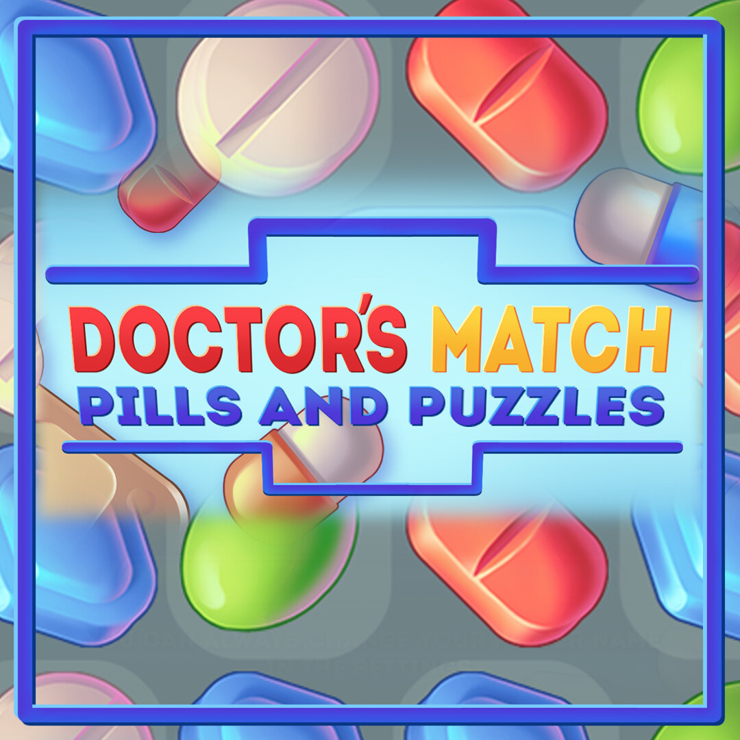 ArtStation - Match 3 | Doctor's Match: Pills and Puzzles