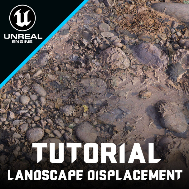 ArtStation - Landscape Material - Enable Displacement Unreal Engine 5.3