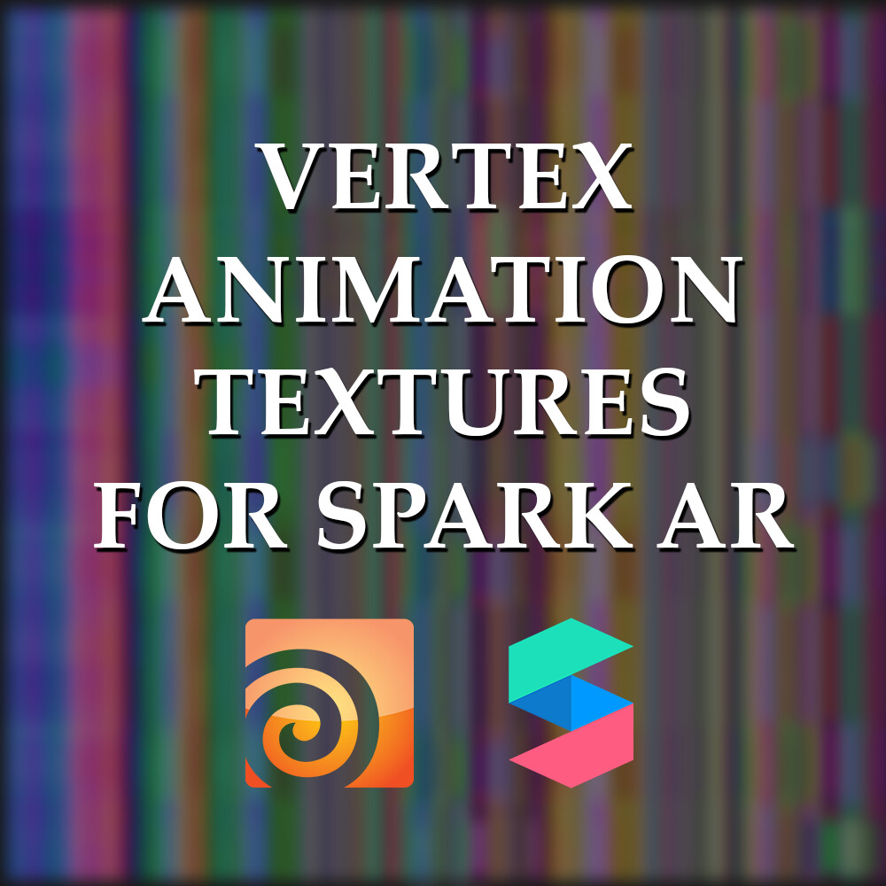 ArtStation - Vertex Animation Textures for SparkAR