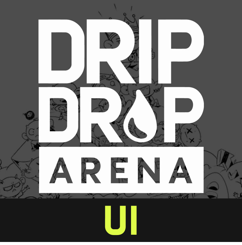 ArtStation - Drip Drop Arena UI
