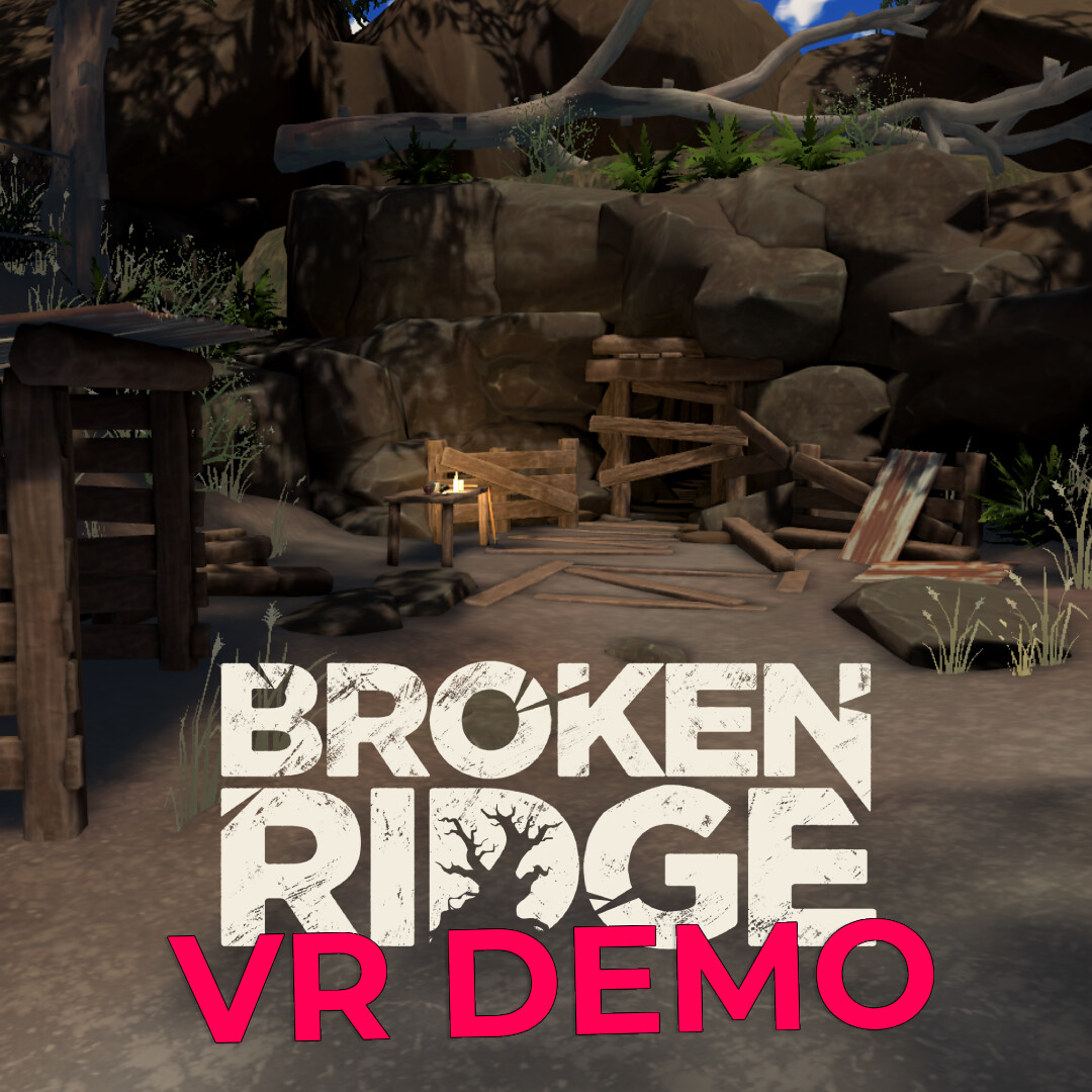 ArtStation - Broken Ridge - VR Demo