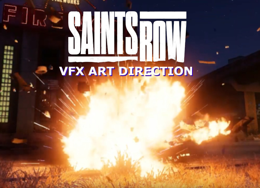 ArtStation - Saints Row VFX Mid-Level Art Direction Document