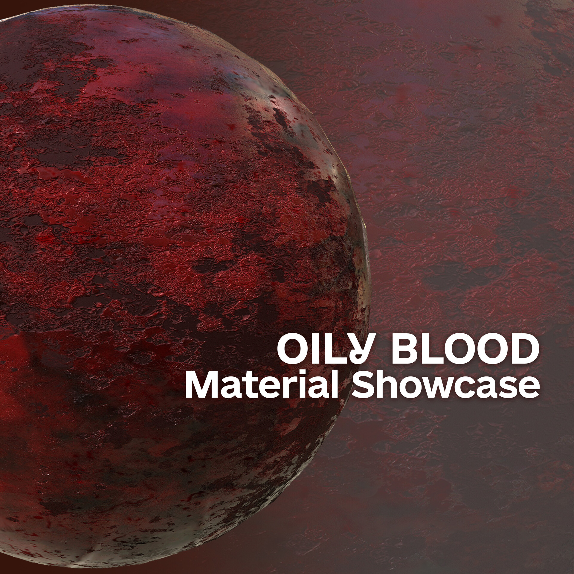 ArtStation - Oily Blood | Material Showcase