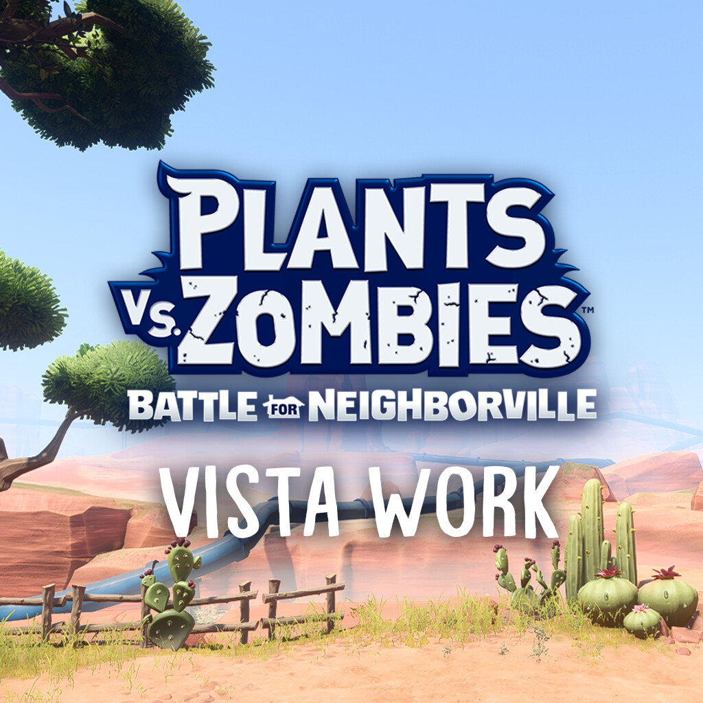 ArtStation - PvZ: BFN Vista Work