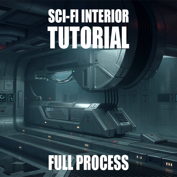 ArtStation - SCI-FI Interior Tutorial