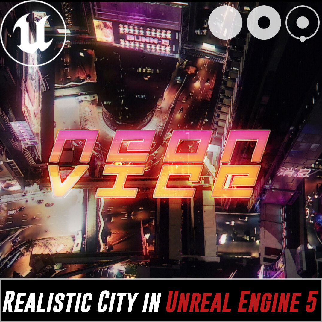 ArtStation - NEON VICE | Realistic City in Unreal Engine 5 : Free ...