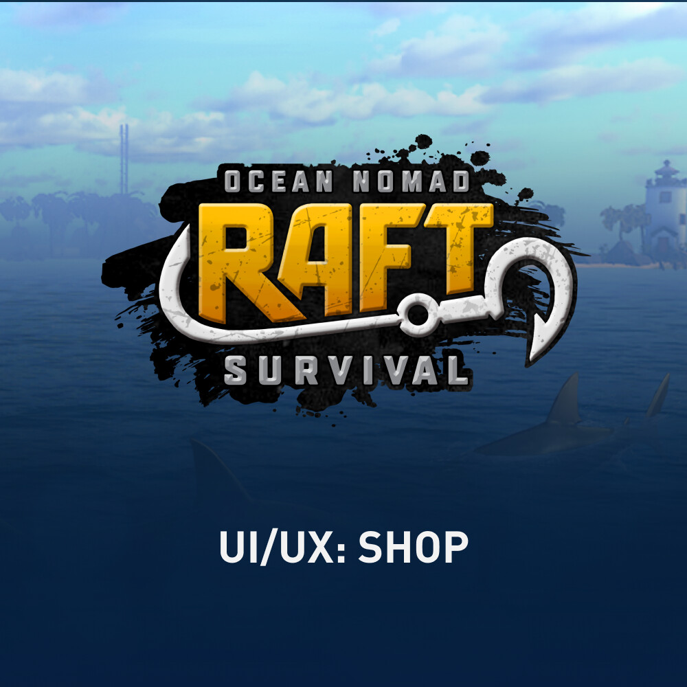 ArtStation - Raft Survival. SHOP UI/UX design.