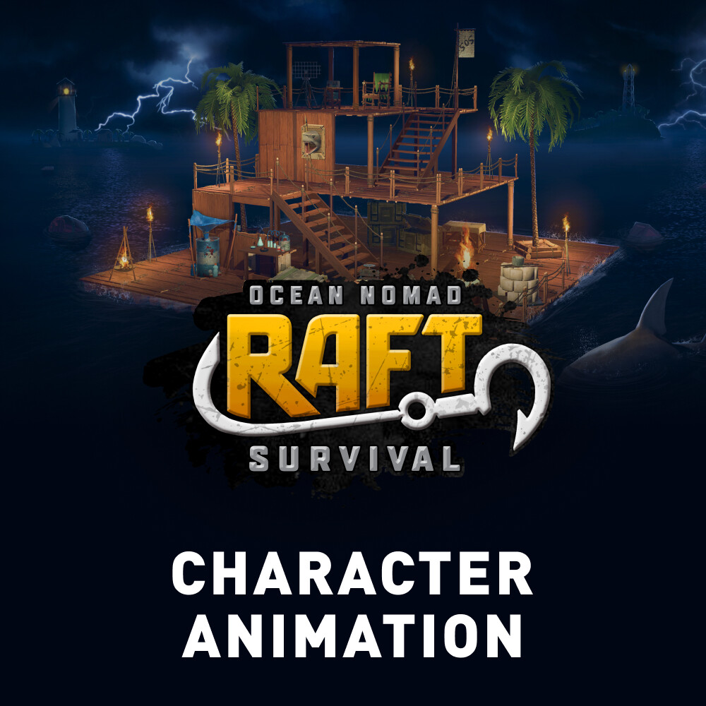 ArtStation - Ocean Nomad Raft Survival | Character animation