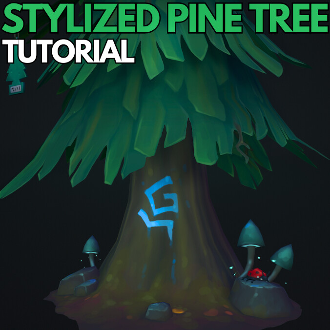 ArtStation - Stylized Pine Tree Tutorial
