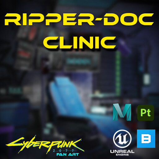 ArtStation - Ripper-Doc Clinic | A Cyberpunk 2077 Fan Art | Environment Art