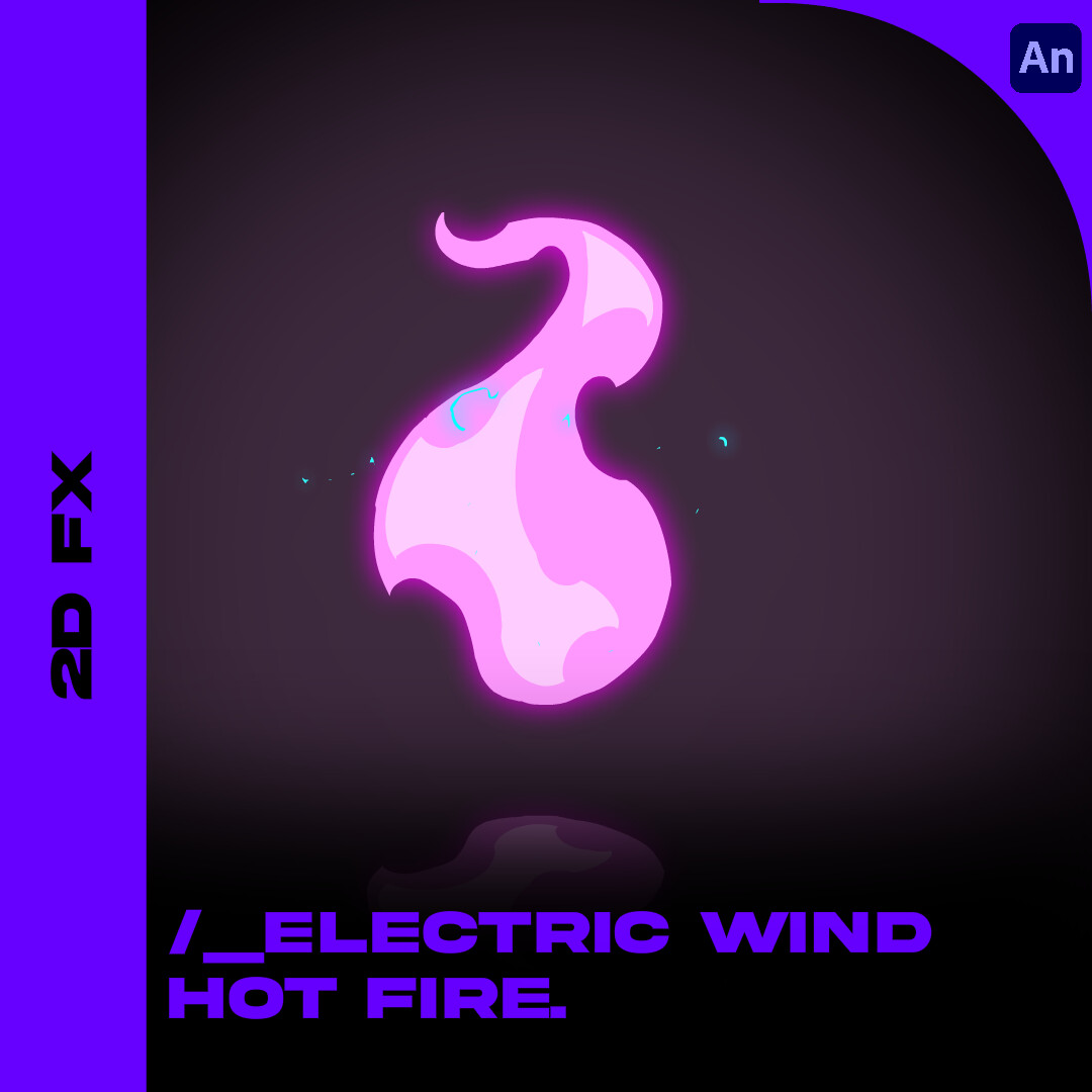 ArtStation - [2D FX] Electric Wind Hot Fire