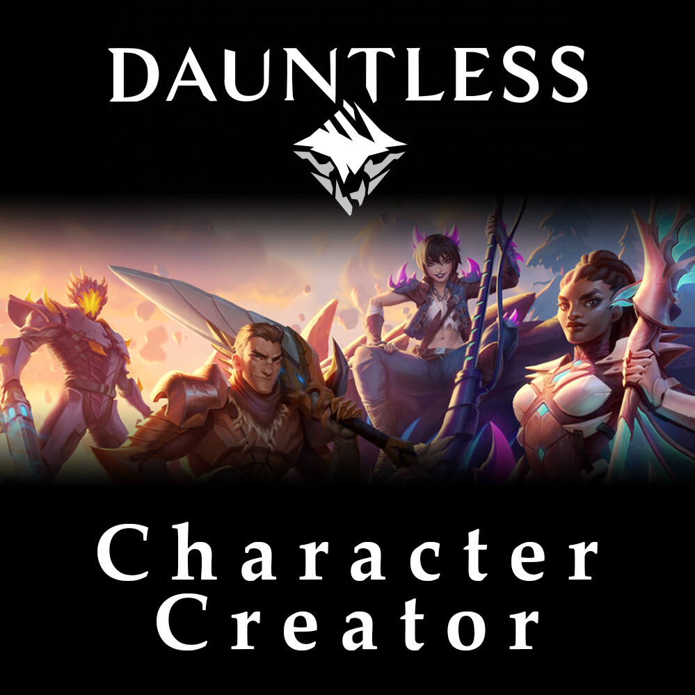ArtStation - Dauntless - Character Creator