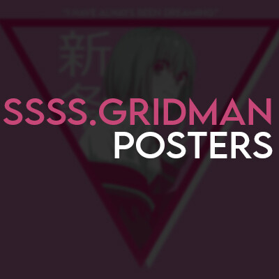 ArtStation - Akane - SSSS.Gridman Poster